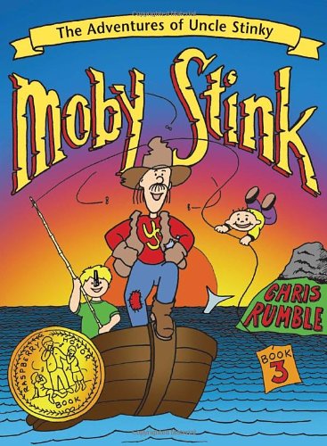 Amazon.com: Moby Stink (Adventures of Uncle Stinky): 9781582461458 ...