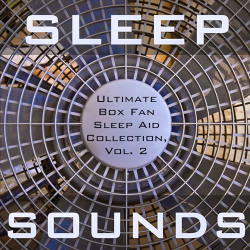 Amazon MusicでSleep SoundsのUltimate Box Fan Sleep Aid Collection, Vol. 2 ...
