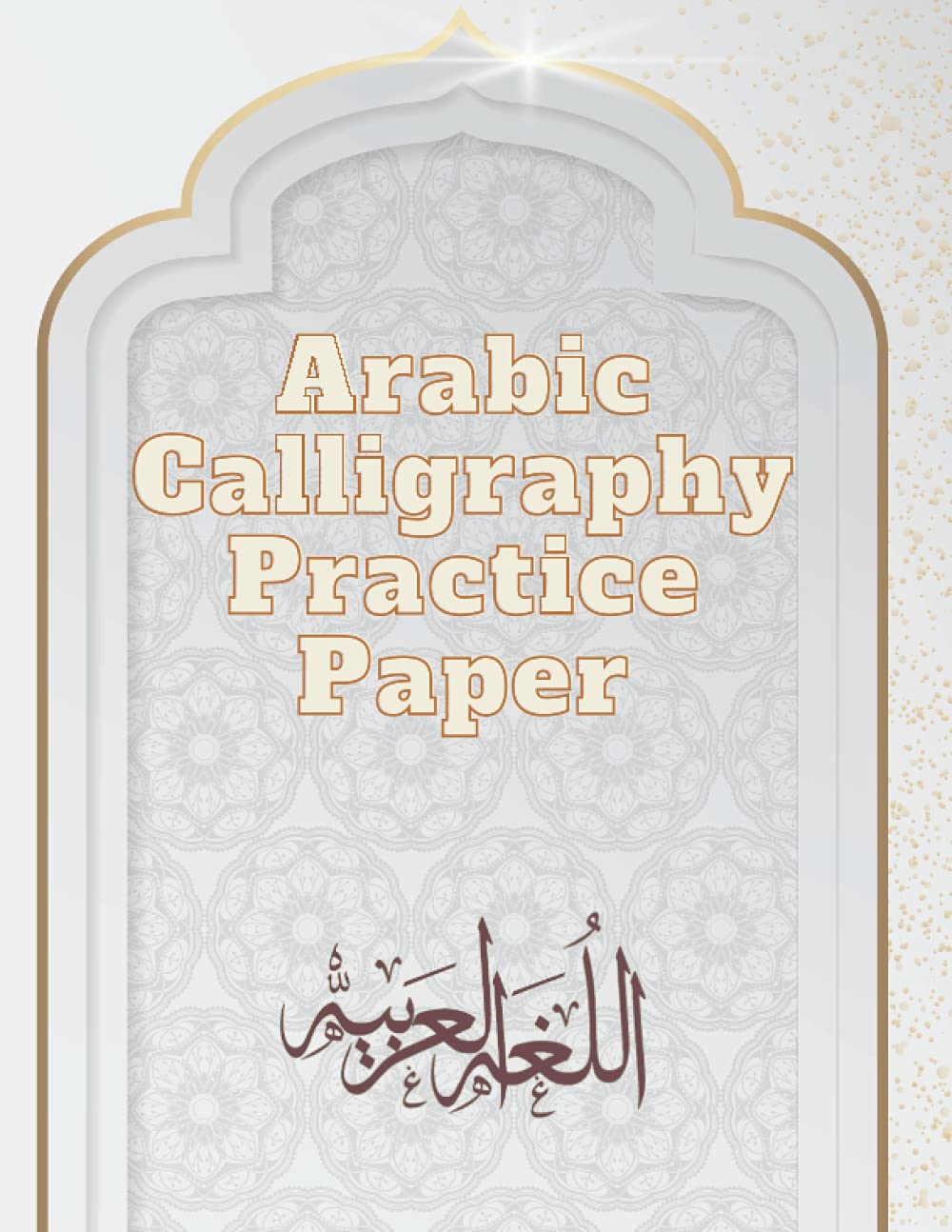Buy Arabic Calligraphy Practice Paper: Calligraphy Exercise Book to ...