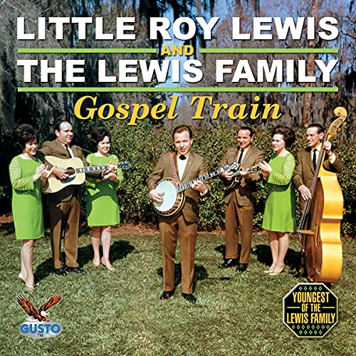 Little Roy Lewis And The Lewis FamilyによるGospel TrainをAmazon Music ...