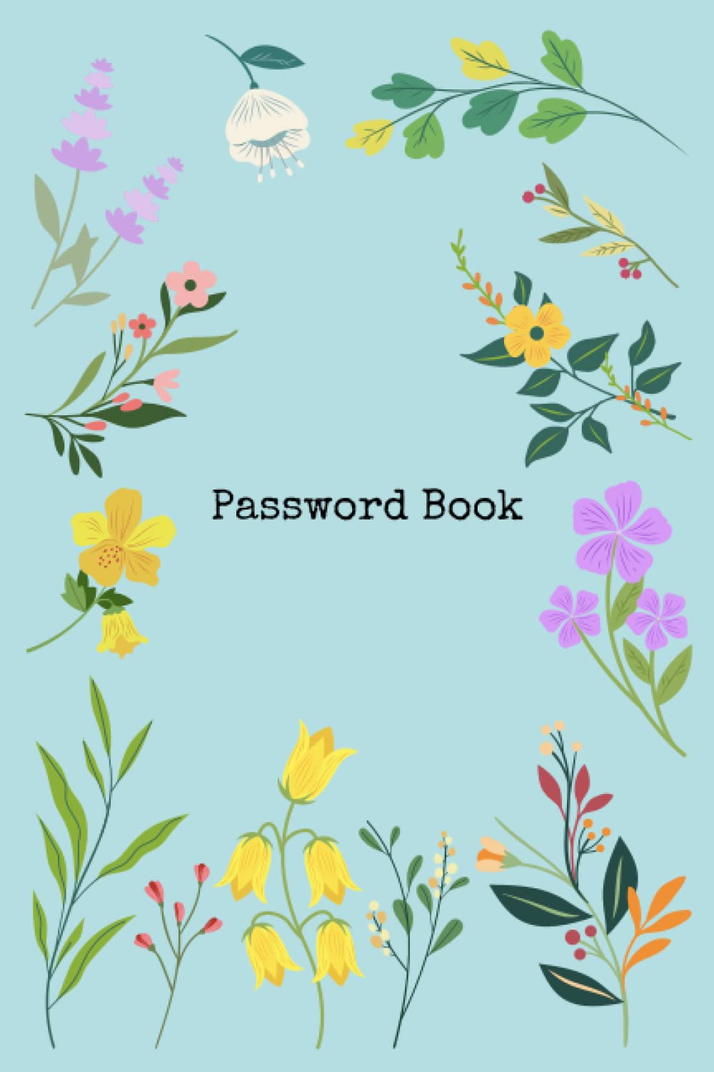 Password Book: Flower Themed Password Book, 120 Pages, Alphabetically ...