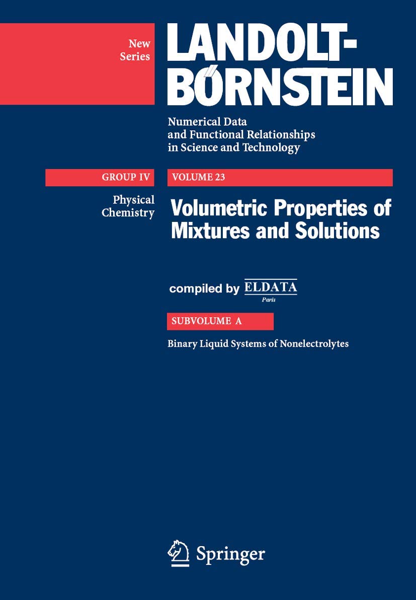 Volumetric Properties of Mixtures and Solutions: Subvolume A: Binary ...