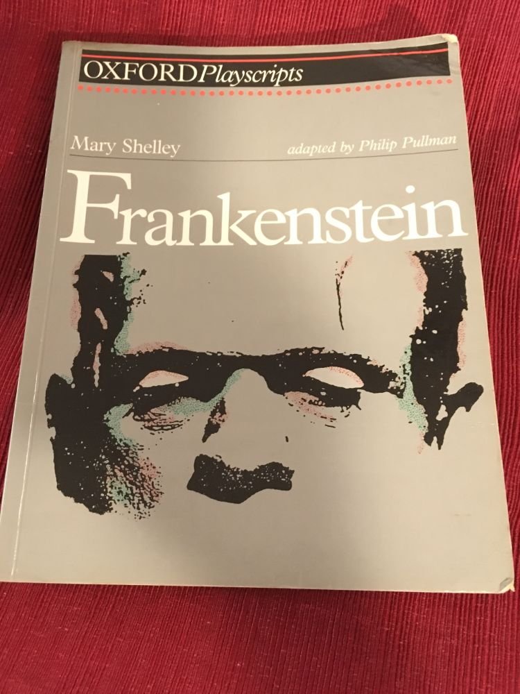 Frankenstein : Oxford Playscripts: Mary Wollstonecraft Shelley ...