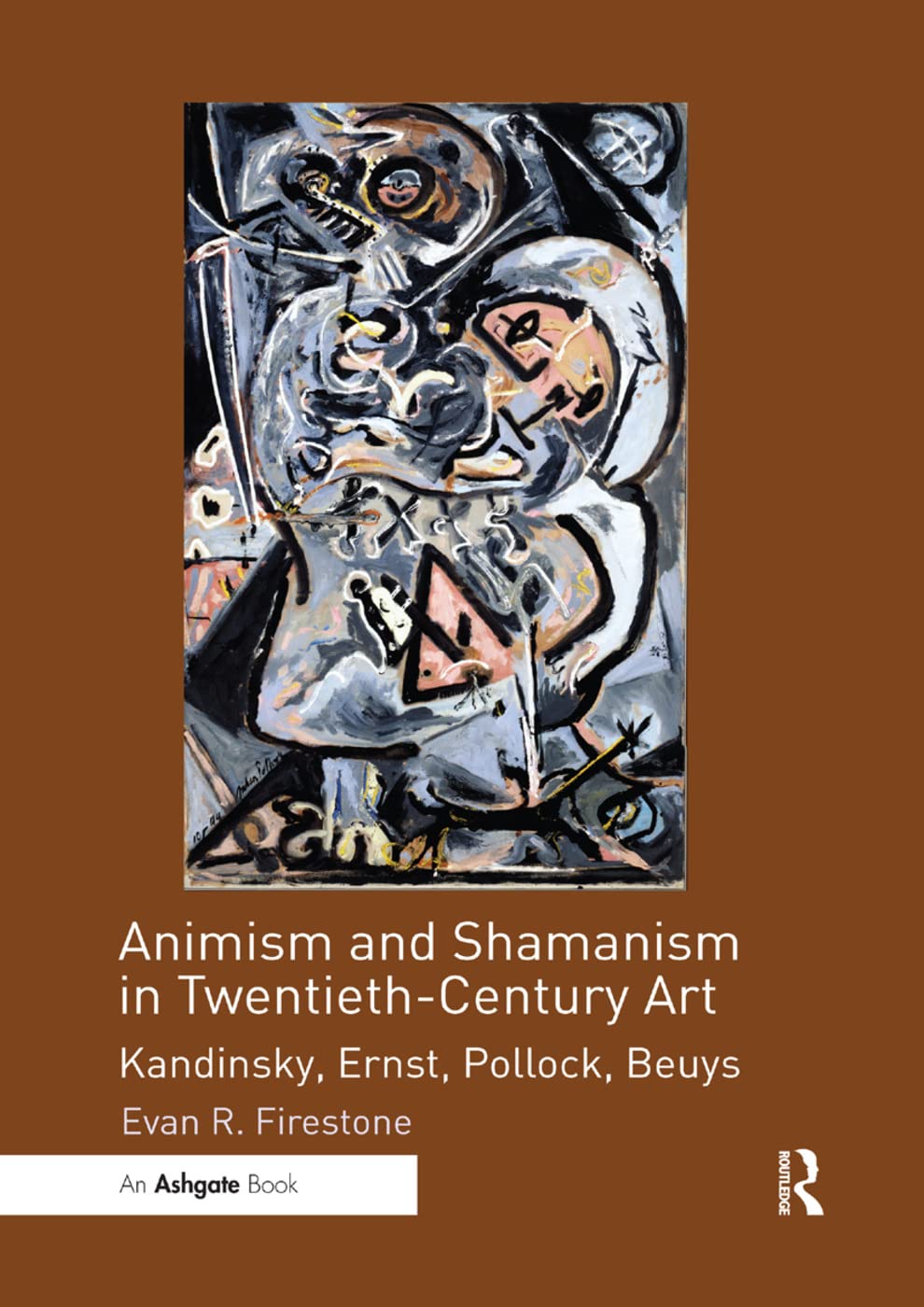 Animism and Shamanism in Twentieth-Century Art: Firestone, Evan R ...