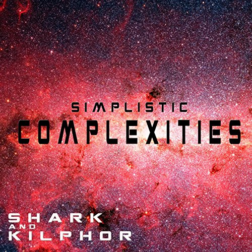 Spiele Simplistic Complexities von Shark & Kilphor auf Amazon Music ab