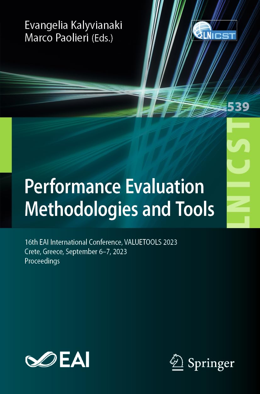 Buy Performance Evaluation Methodologies and Tools: 16th EAI International Conference ...