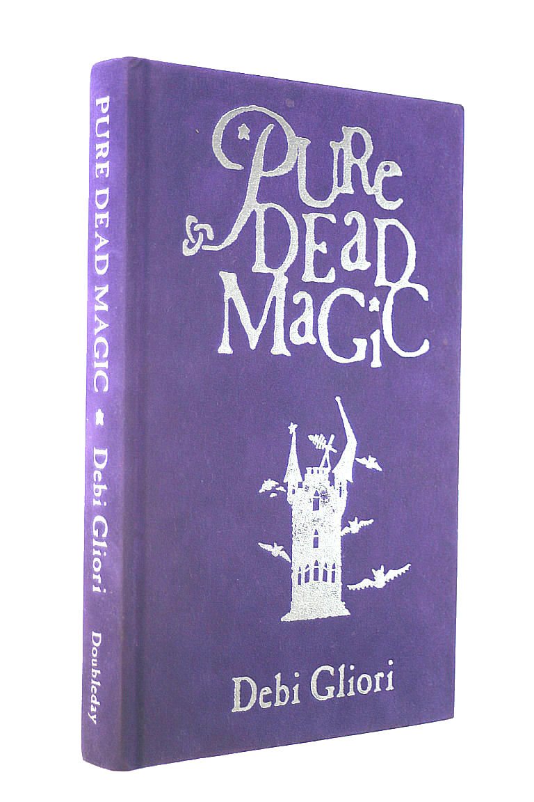 Pure Dead Magic: Gliori, Debi: 9780385601542: Amazon.com: Books