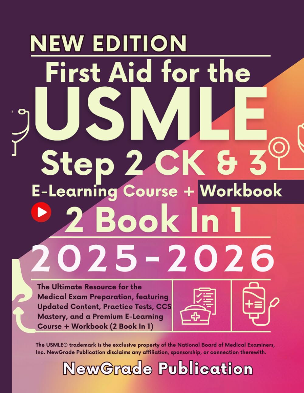 First Aid for the USMLE Step 2 CK & 3 2025-2026: The Ultimate Resource ...