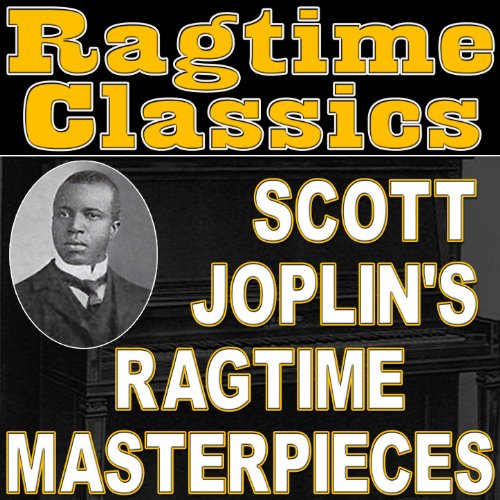 Écouter Ragtime Classics (Scott Joplin's Ragtime Masterpieces) de ...