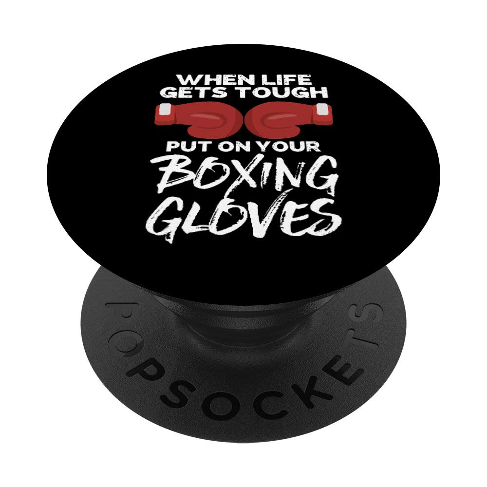 Amazon.com: When Life Get's Tough Put On Your Boxing Gloves PopSockets ...