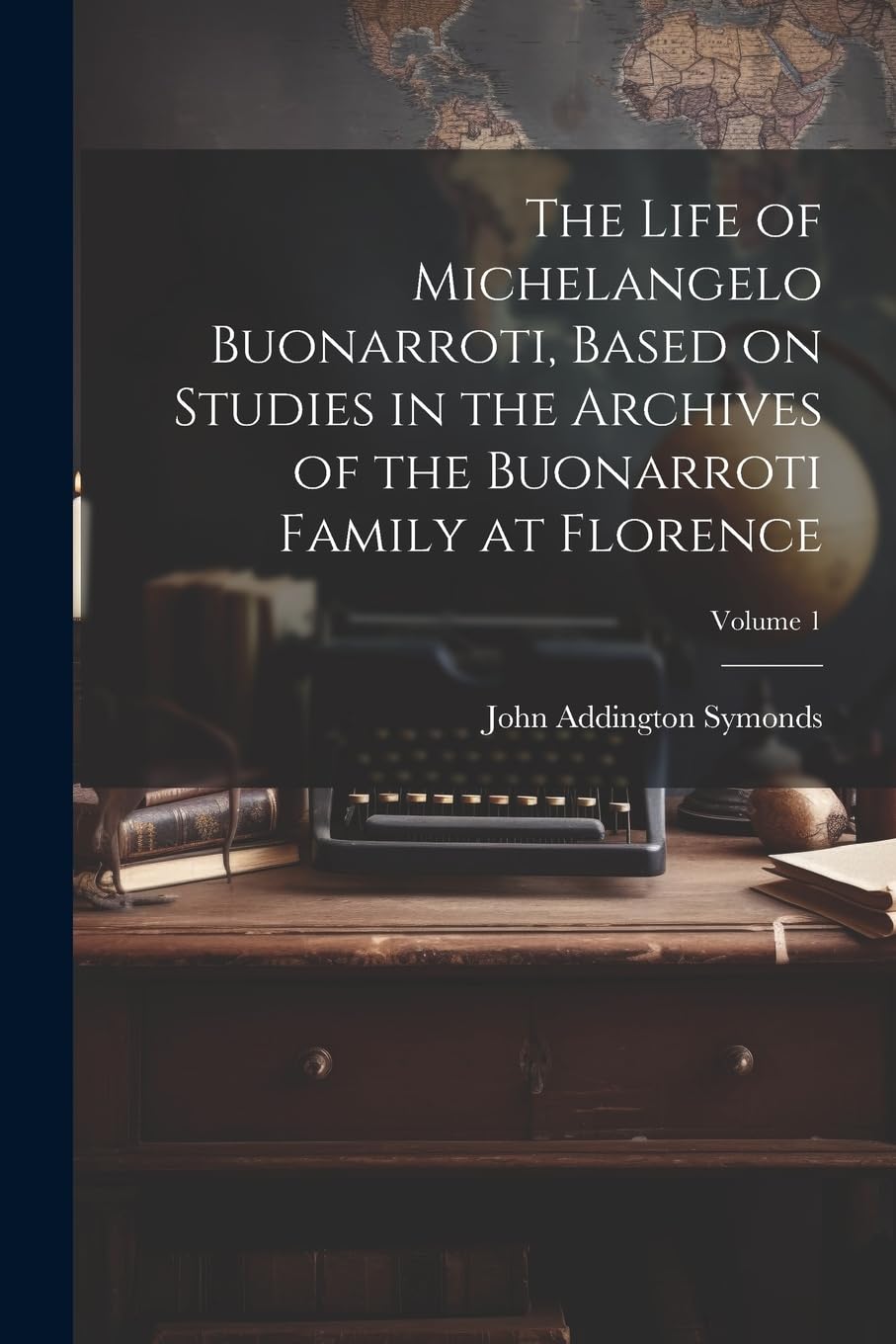 Buy The Life of Michelangelo Buonarroti, Based on Studies in the ...