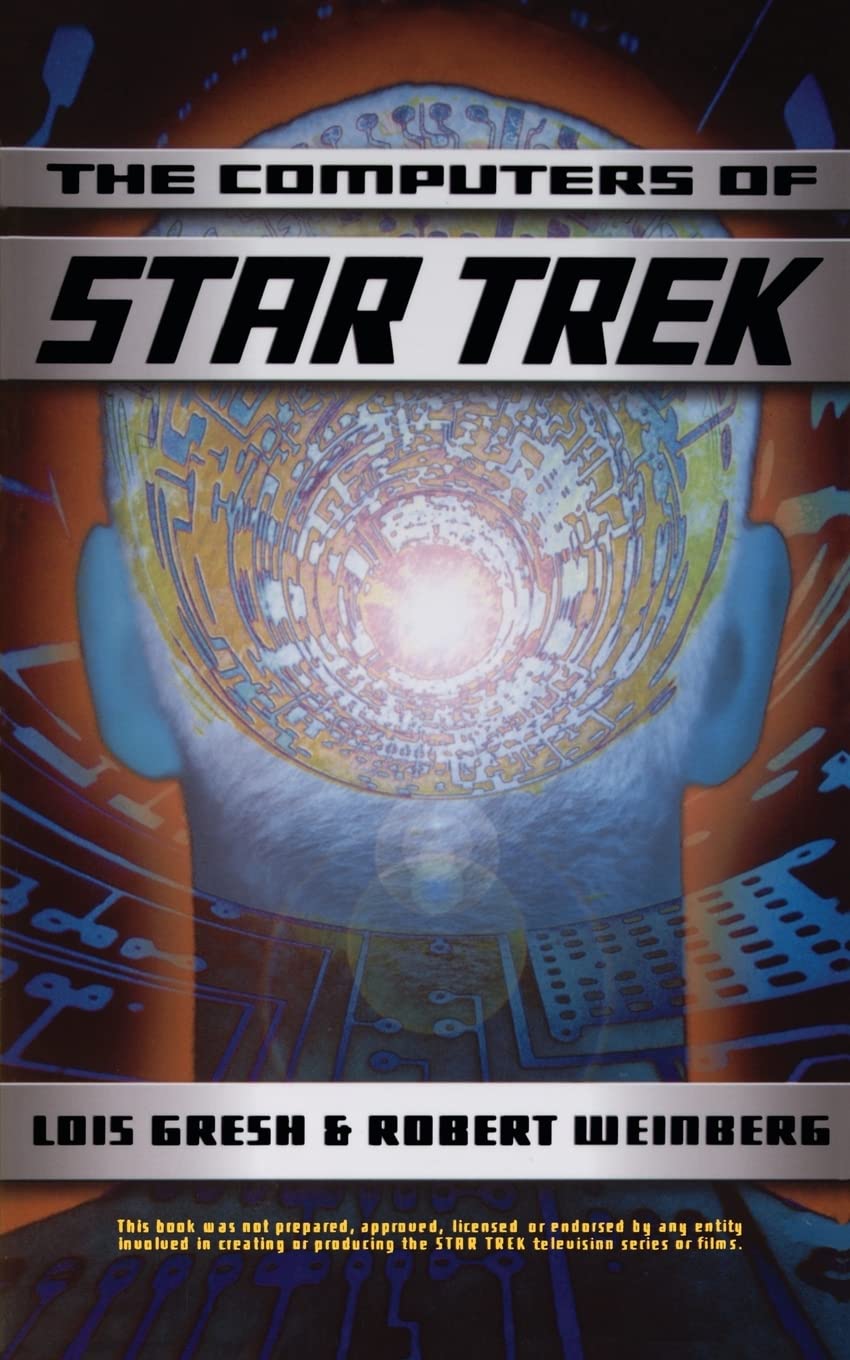 Amazon.com: Computers Of Star Trek: 9780465012992: Gresh, Lois H ...