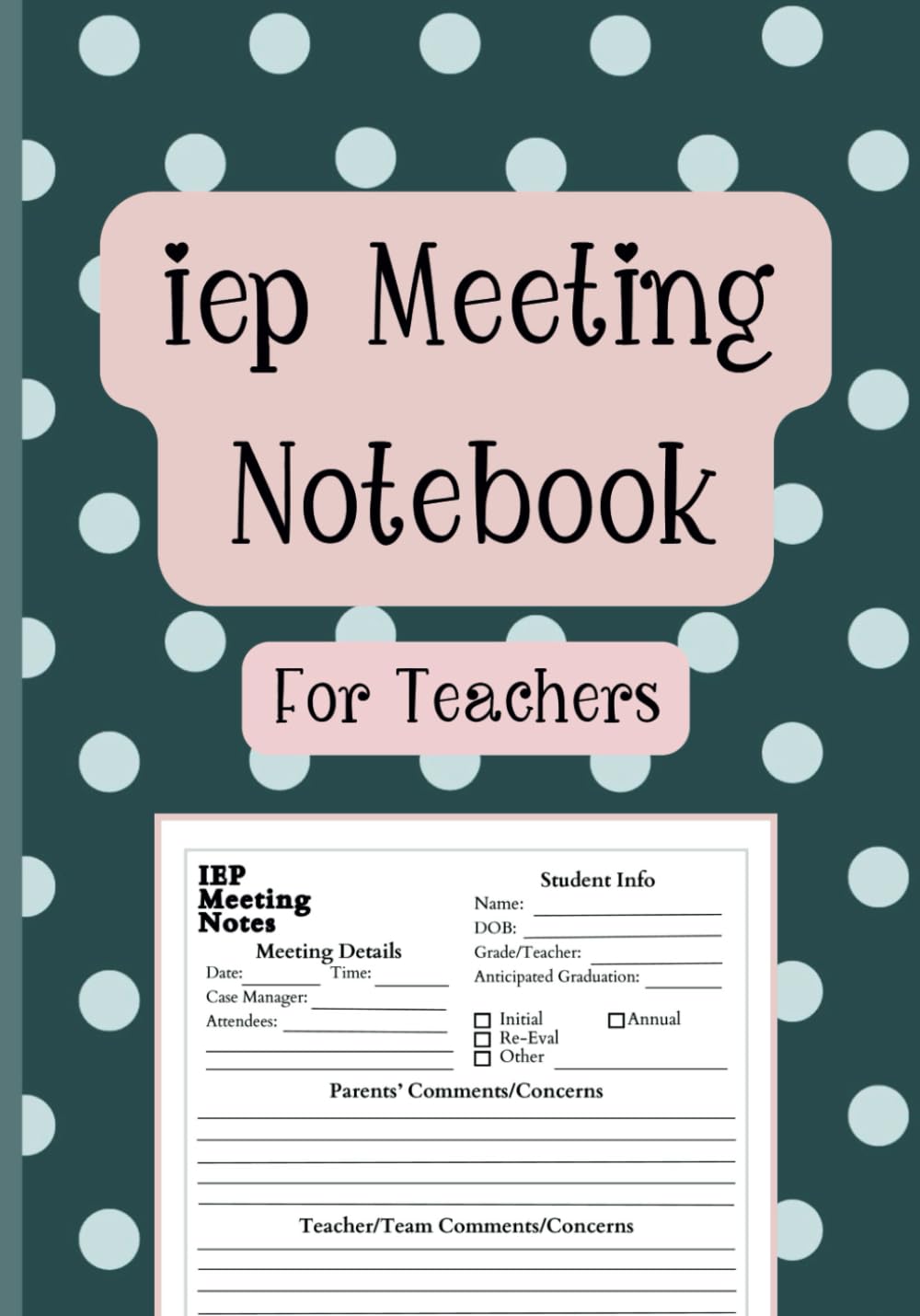 iep Meeting Notebook for Teachers: Includes Sections for IEP Meeting ...