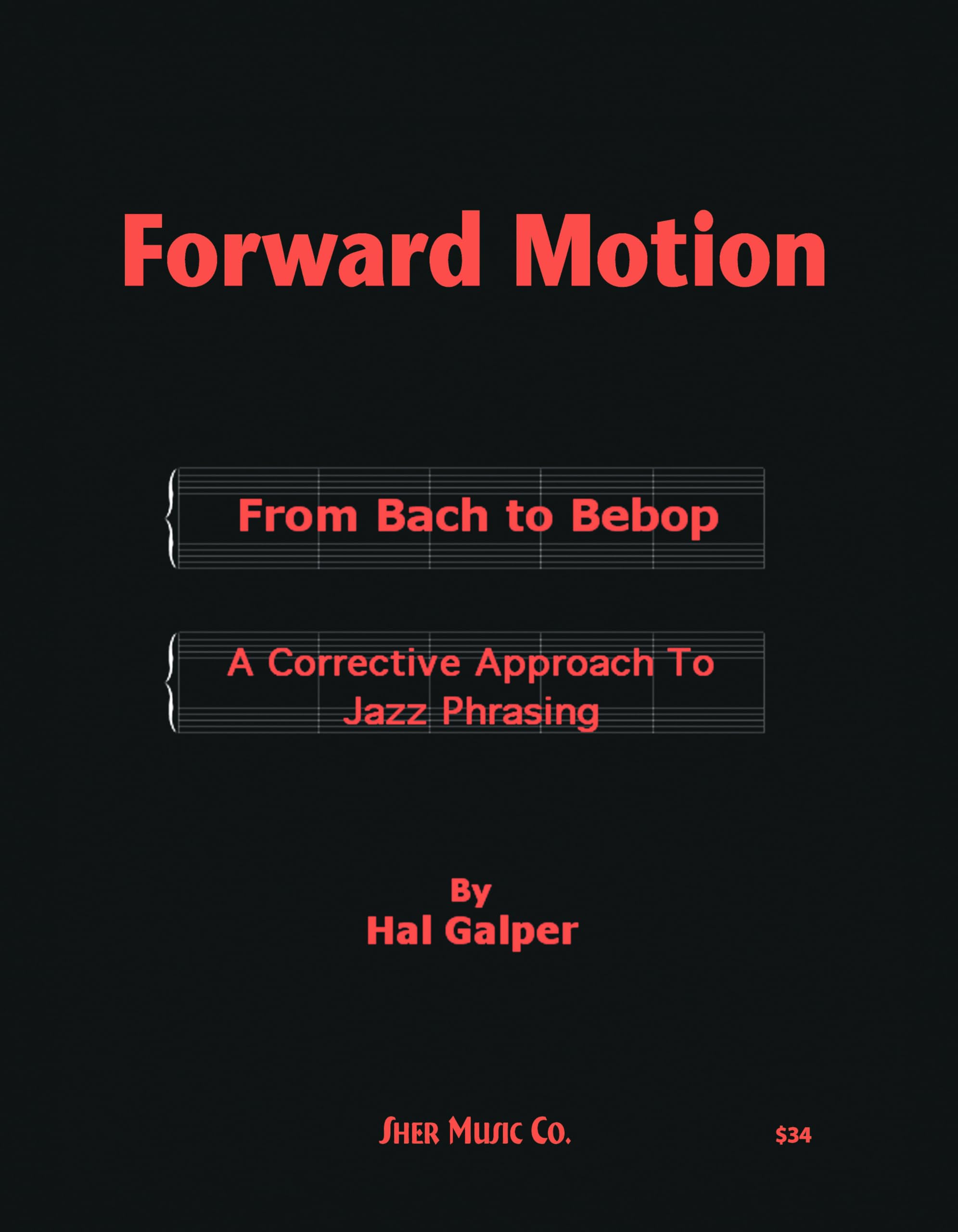 Forward Motion: Galper, Hal: 9781883217419: Amazon.com: Books