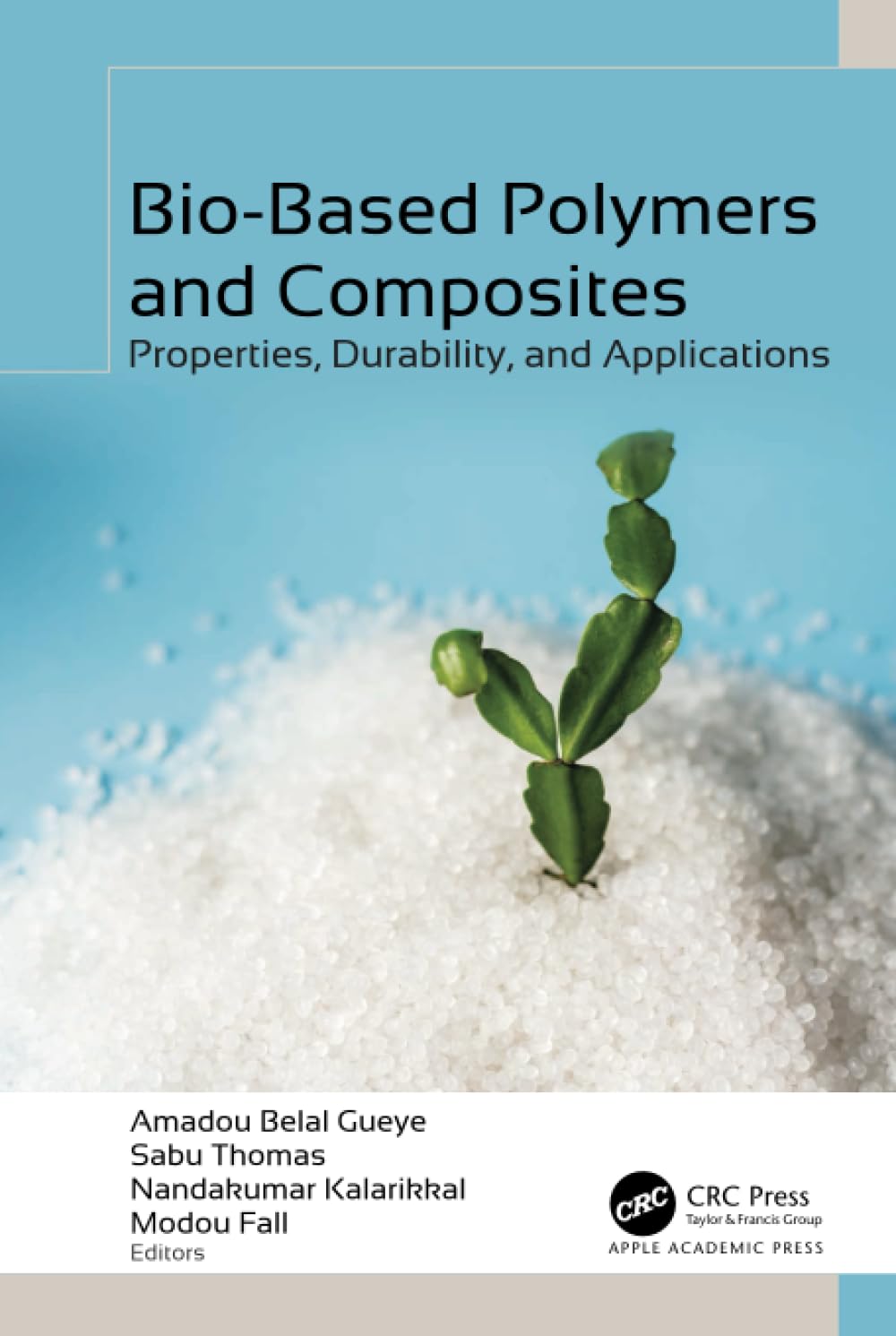 Bio-Based Polymers and Composites: Properties, Durability, and ...