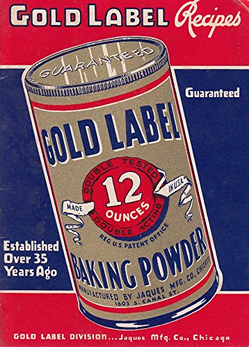 GOLD LABEL BAKING POWDER RECIPES.: Gold Label Division, Jaques ...