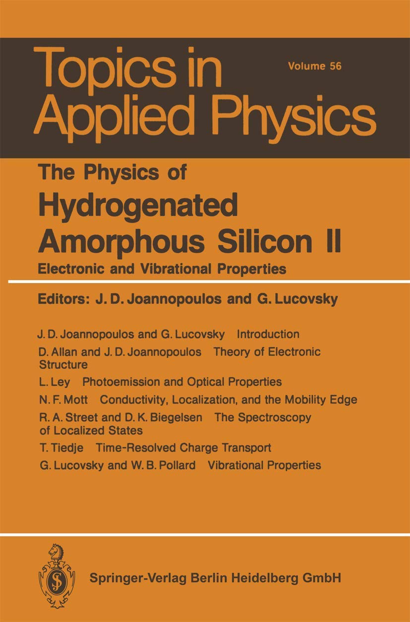 The Physics of Hydrogenated Amorphous Silicon II: Electronic and Vibrational Properties (Topics ...
