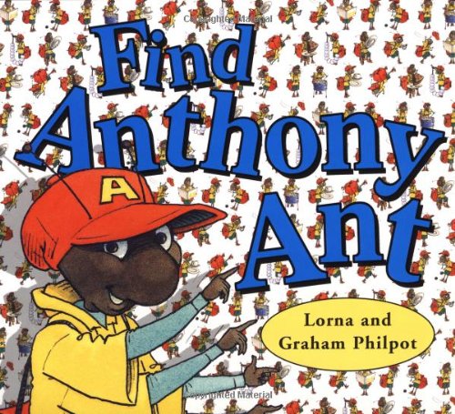 Find Anthony Ant : Philpot, Graham, Philpot, Lorna: Amazon.co.uk: Books