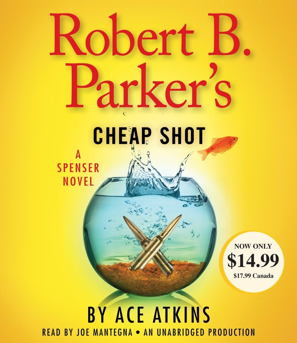 Robert B. Parker's Cheap Shot: 43 : Atkins, Ace, Parker, Robert B ...