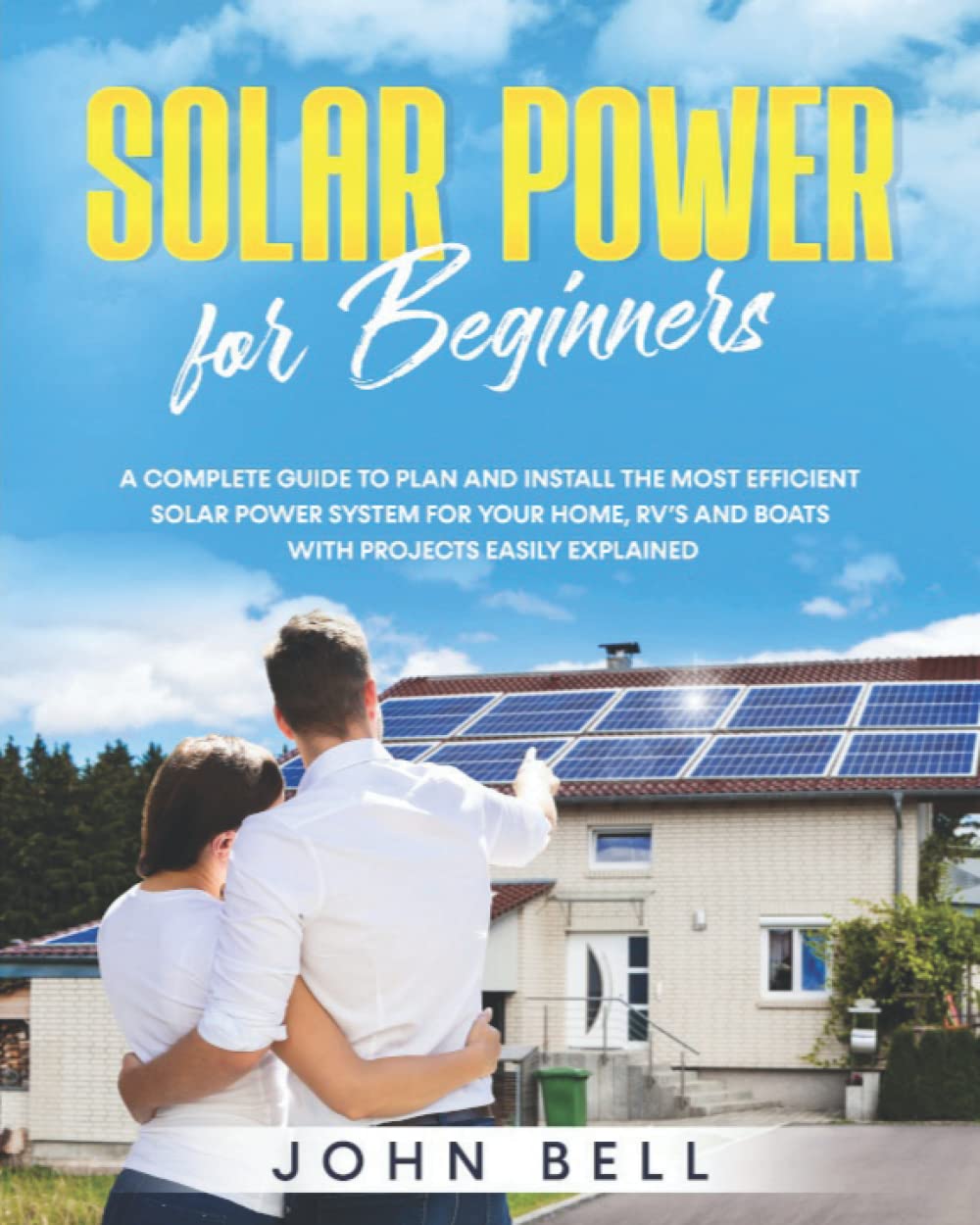 Buy Solar Power for Beginners: A Complete Guide to Plan and Install the ...