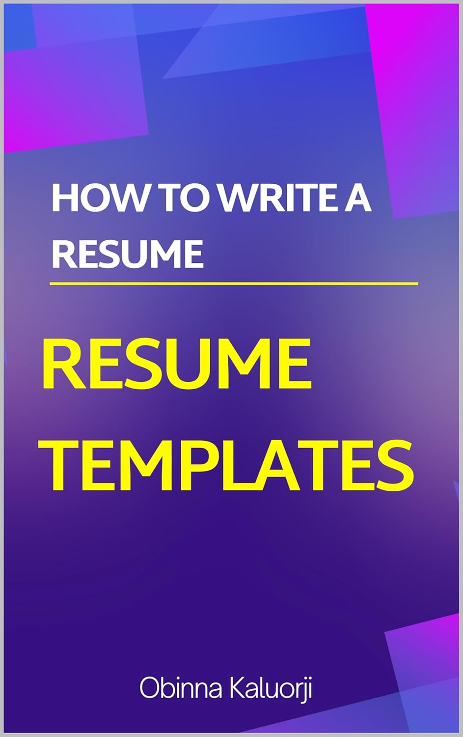Amazon.com: How To Write a Resume: Resume Templates eBook : Kaluorji ...