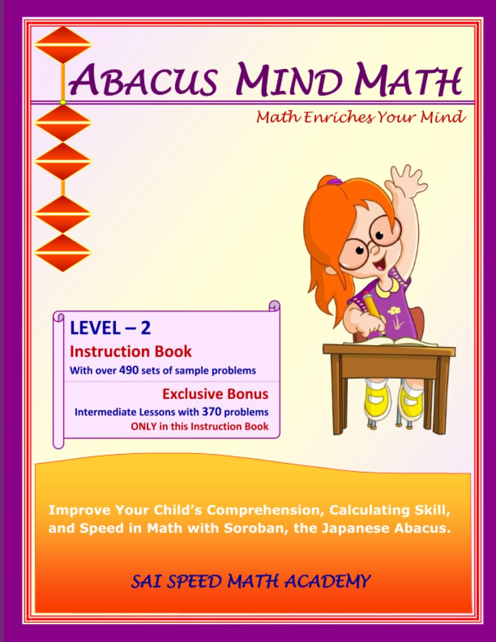 Abacus Mind Math Instruction Book Level 2: Step by Step Guide to Excel ...