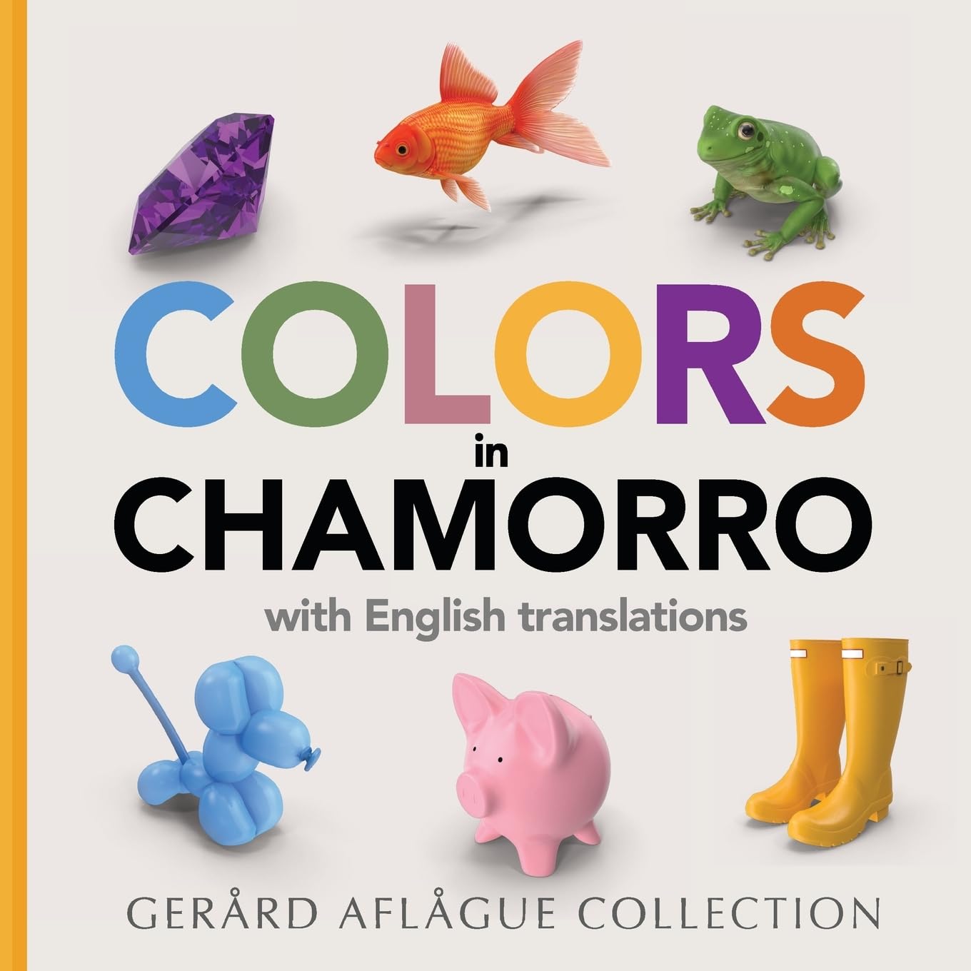 Colors in Chamorro: with English translations: Aflague, Gerard, Aflague ...