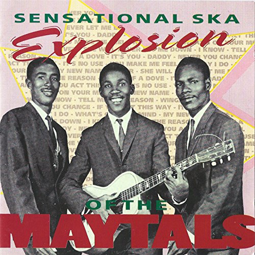 Play Sensational Ska Explosion by The Maytals on Amazon Music
