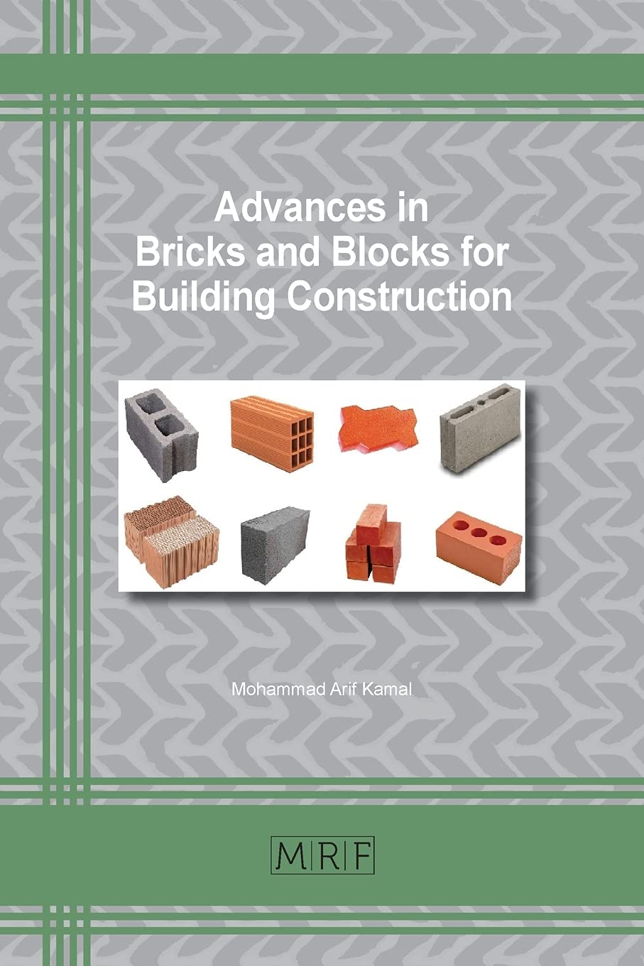 Advances in Bricks and Blocks for Building Construction: 108 (Materials ...