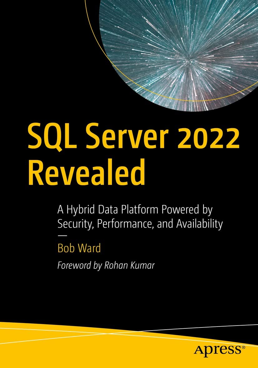 Amazon.co.jp: SQL Server 2022 Revealed: A Hybrid Data Platform Powered by Security, Performance ...