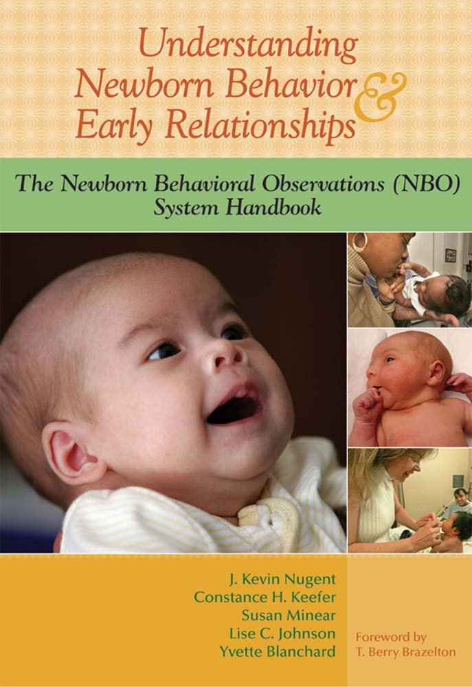 Understanding Newborn Behavior & Early Relationships: The Newborn ...