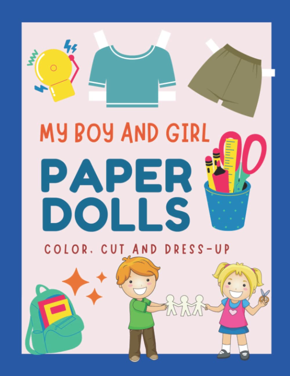 Buy My Boy and Girl Paper Dolls: Color, Cut, and Play Dress Up. Develop ...