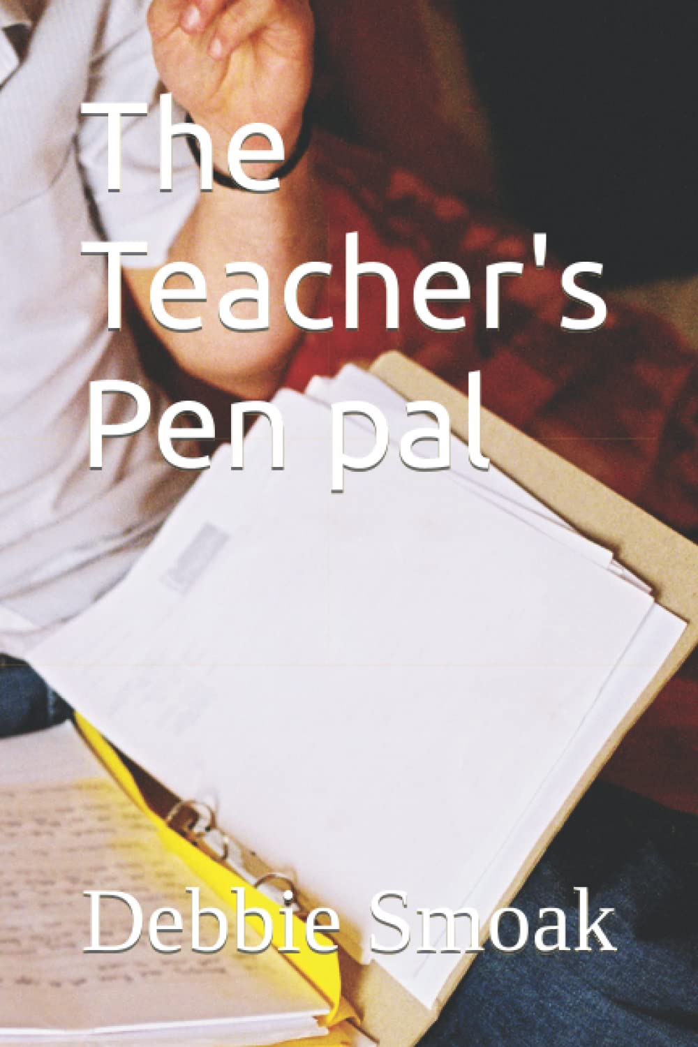 The Teacher's Pen pal: smoak, debbie: 9798354403172: Amazon.com: Books