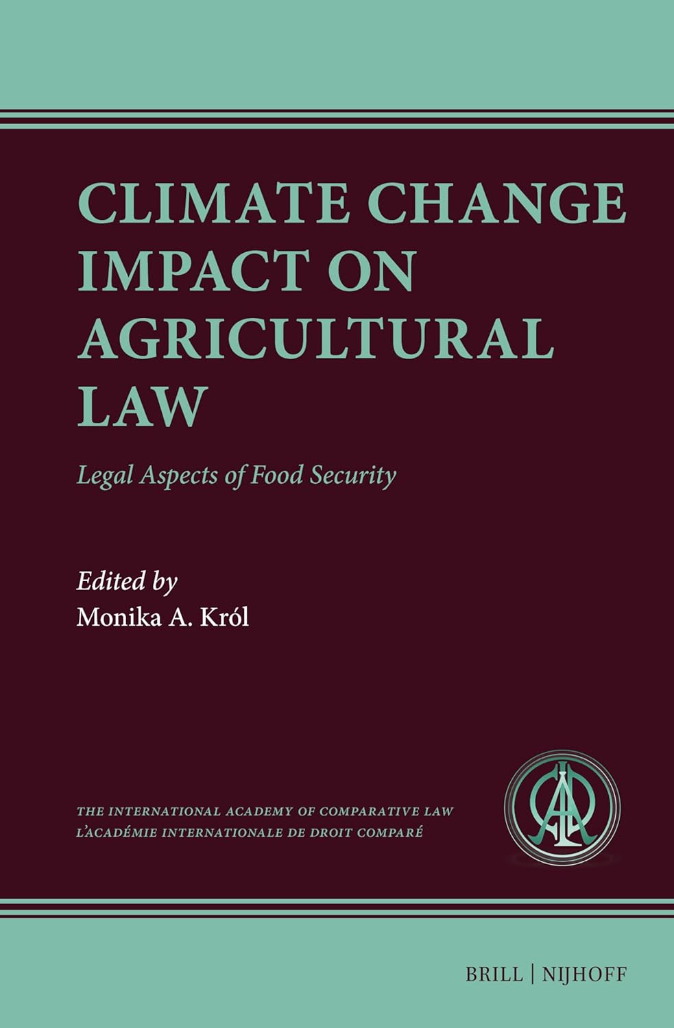 Buy Climate Change Impact on Agricultural Law: Legal Aspects of Food ...