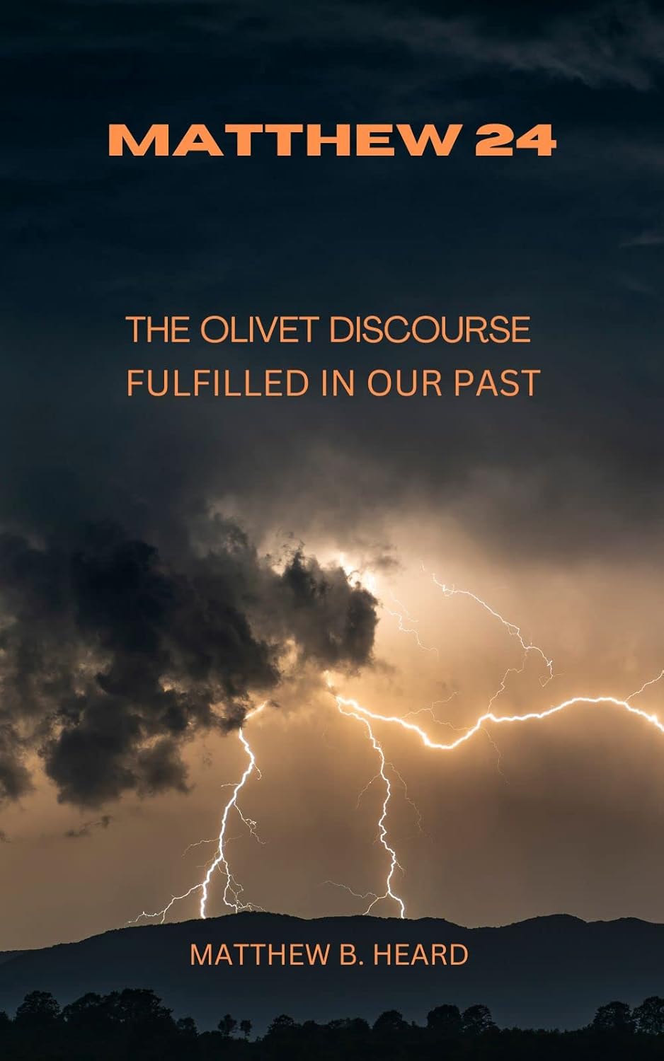 Amazon.com: Matthew 24 The Olivet Discourse Fulfilled in Our Past eBook ...