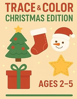 Christmas Trace & Color for Kids Ages 3–7: Bold & Easy Holiday Tracing ...