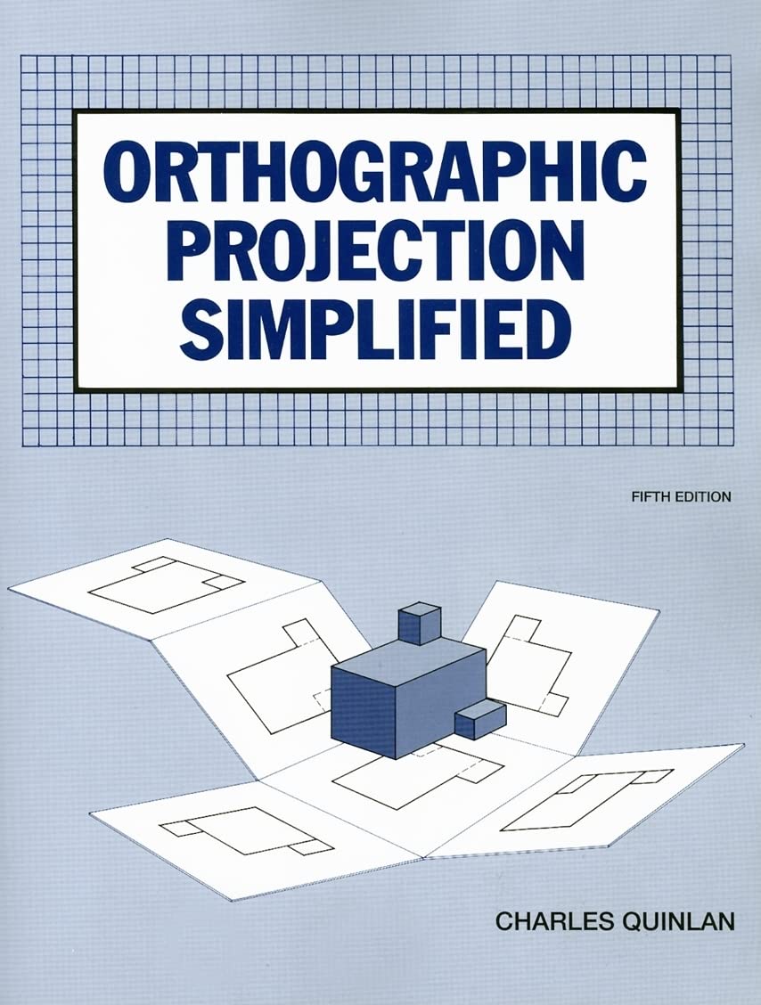 Orthographic Projection Simplified, Student Text (OTHER TECHNOLOGY ...