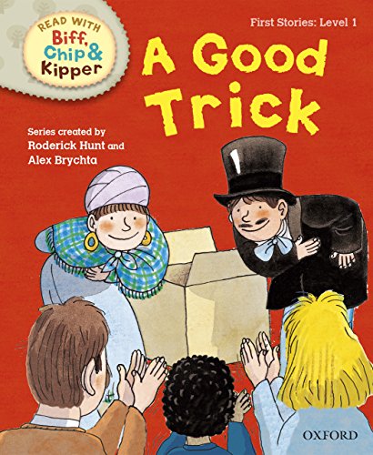 Read with Biff, Chip and Kipper First Stories: Level 1: A Good Trick ...