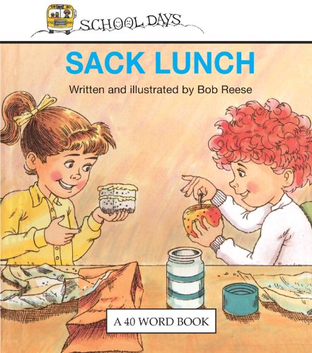 Amazon.com: Sack Lunch: A 40 Word Book (School Days) eBook : Reese, Bob ...