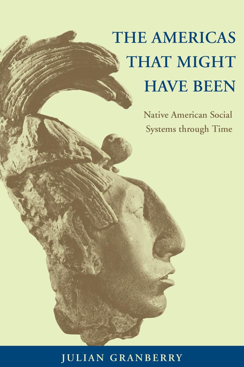 Amazon.com: The Americas That Might Have Been: Native American Social ...