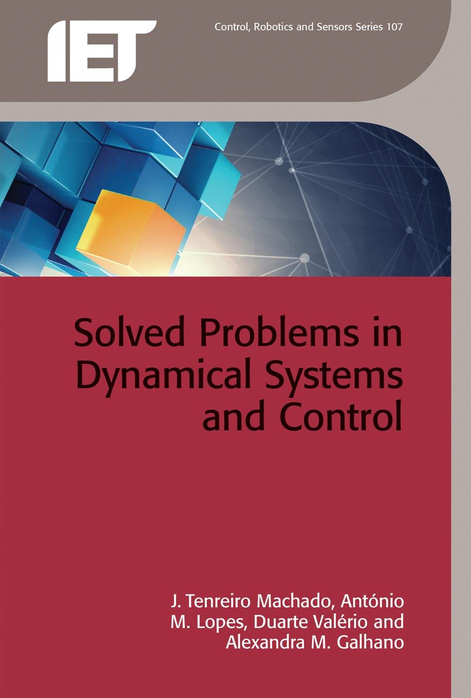 Solved Problems in Dynamical Systems and Control (Control, Robotics and ...