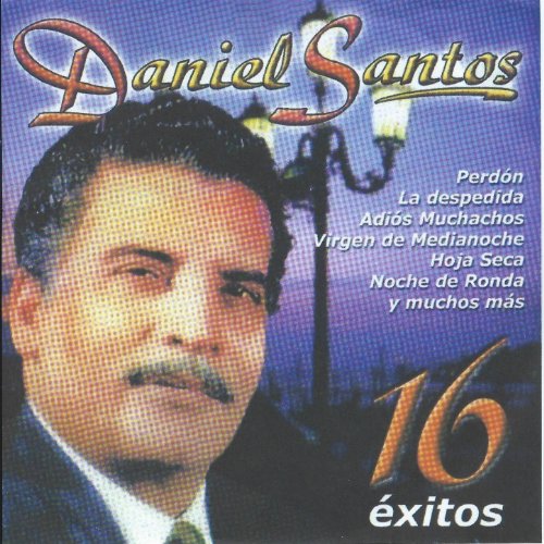 Amazon Music - Daniel Santosの16 Exitos - Amazon.co.jp