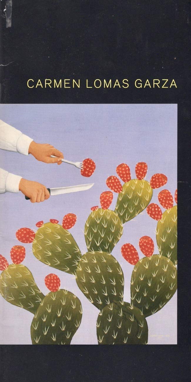 Carmen Lomas Garza : [exhibition] July 19-September 22, 1995: Carmen ...