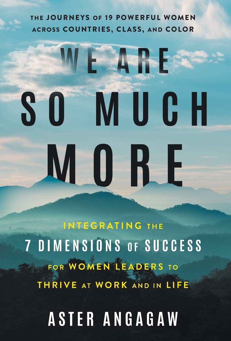 We Are So Much More: Integrating the 7 Dimensions of Success for Women ...