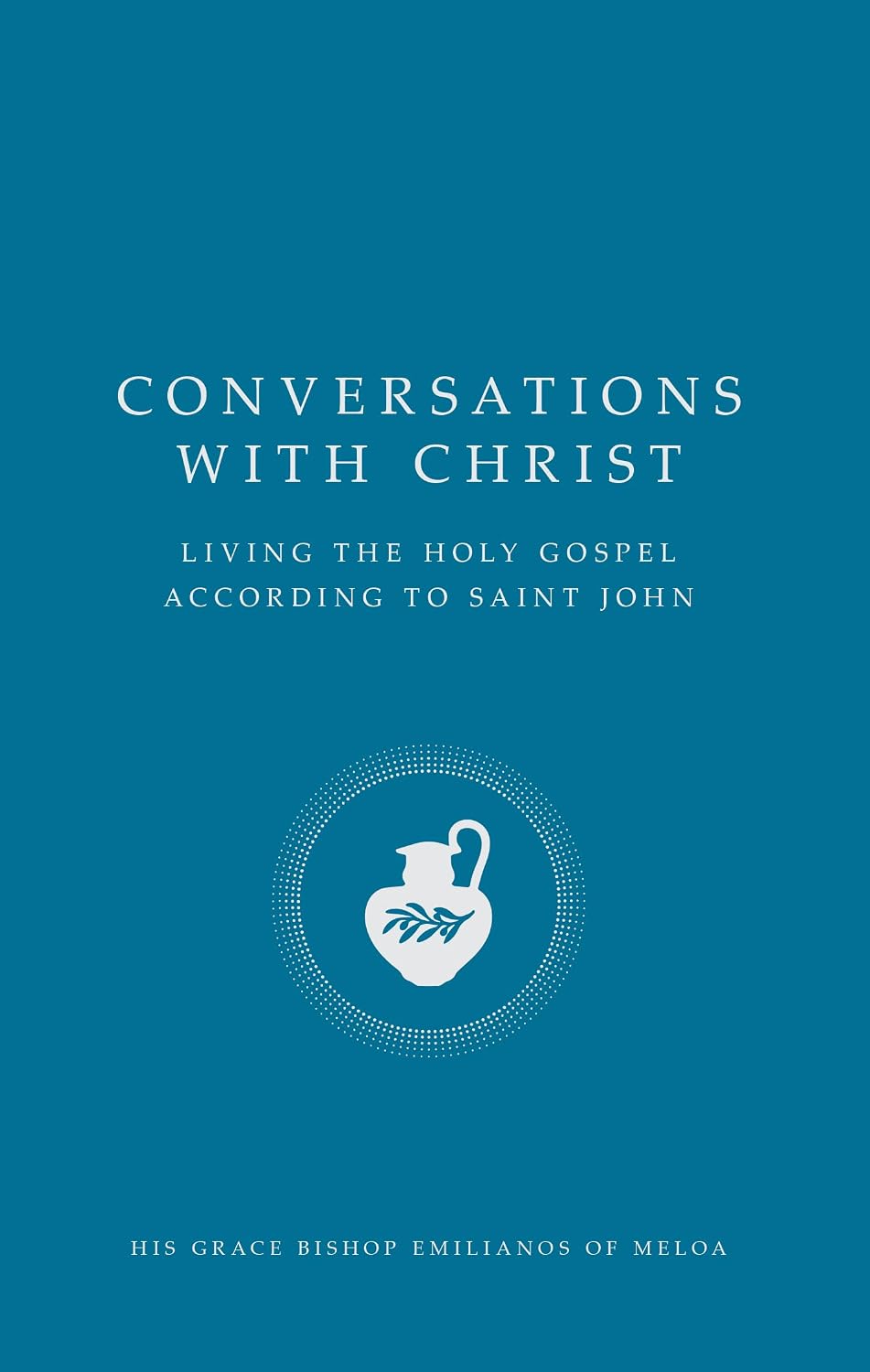 Amazon.com: Conversations With Christ: Living the Holy Gospel According ...