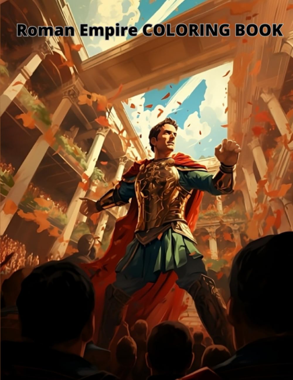 Roman Empire COLORING BOOK: 20 great coloring pages for kids and adults ...