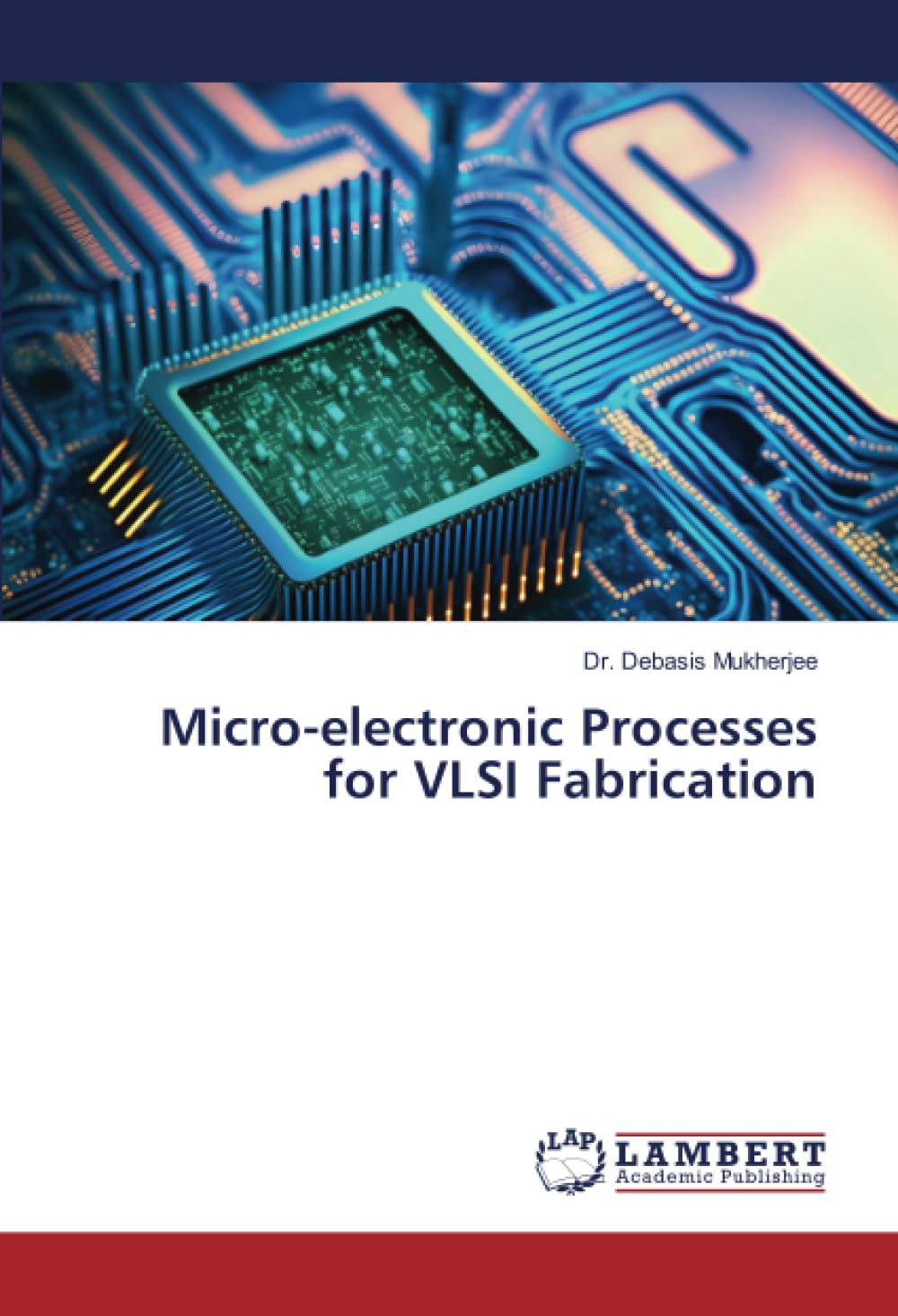 Micro-electronic Processes for VLSI Fabrication : Amazon.in: Books