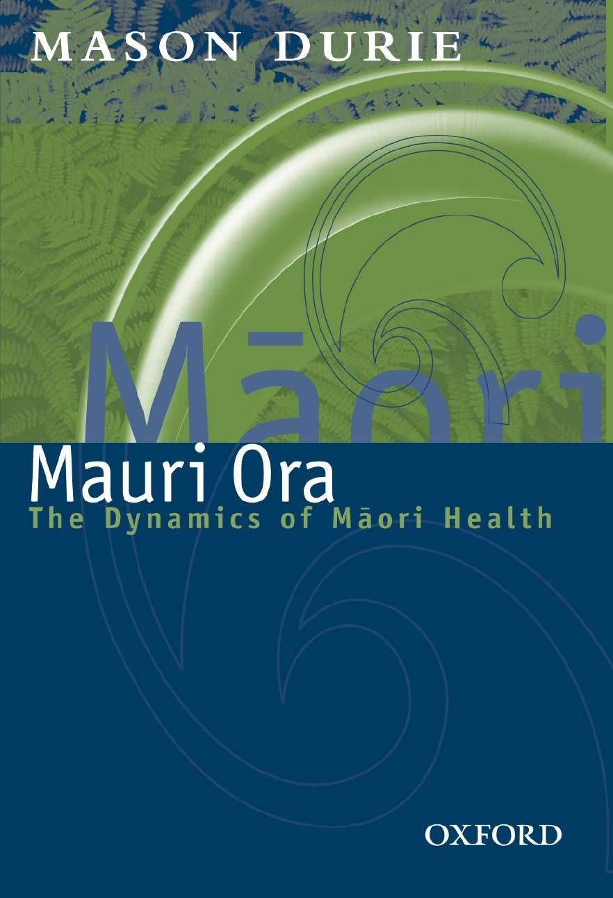 Mauri Ora: The dynamics of Maori health: Durie, Mason: 9780195584189 ...
