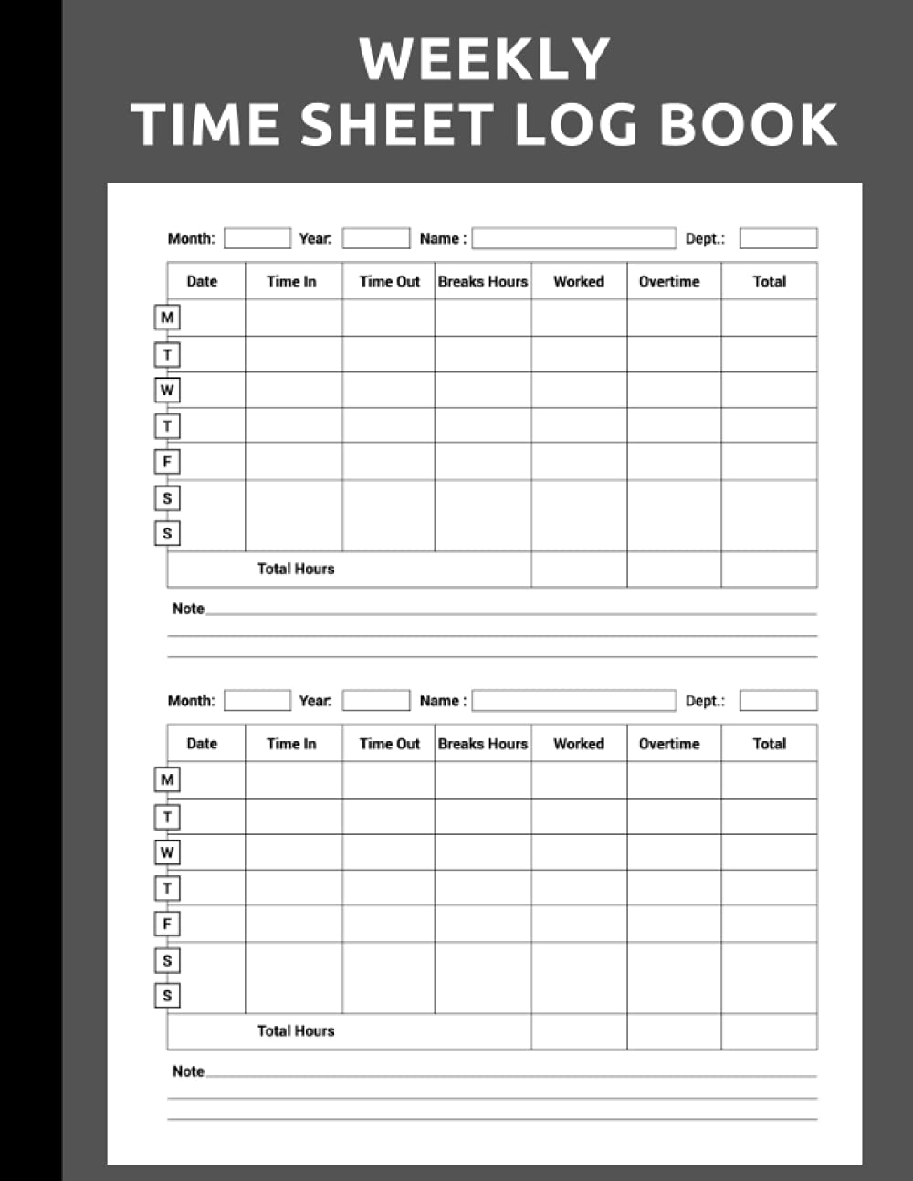 Weekly Time Sheet Log Book: Weekly Time Sheet log book 8.5" x 11" 120 ...