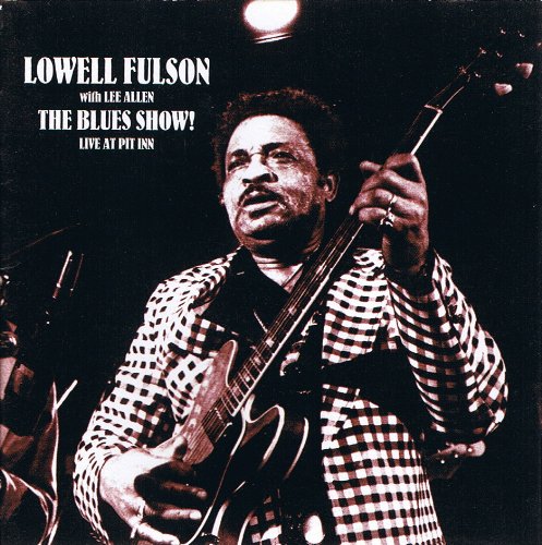 Fulson, Lowell - Blues Show: Live at Pit in - Amazon.com Music